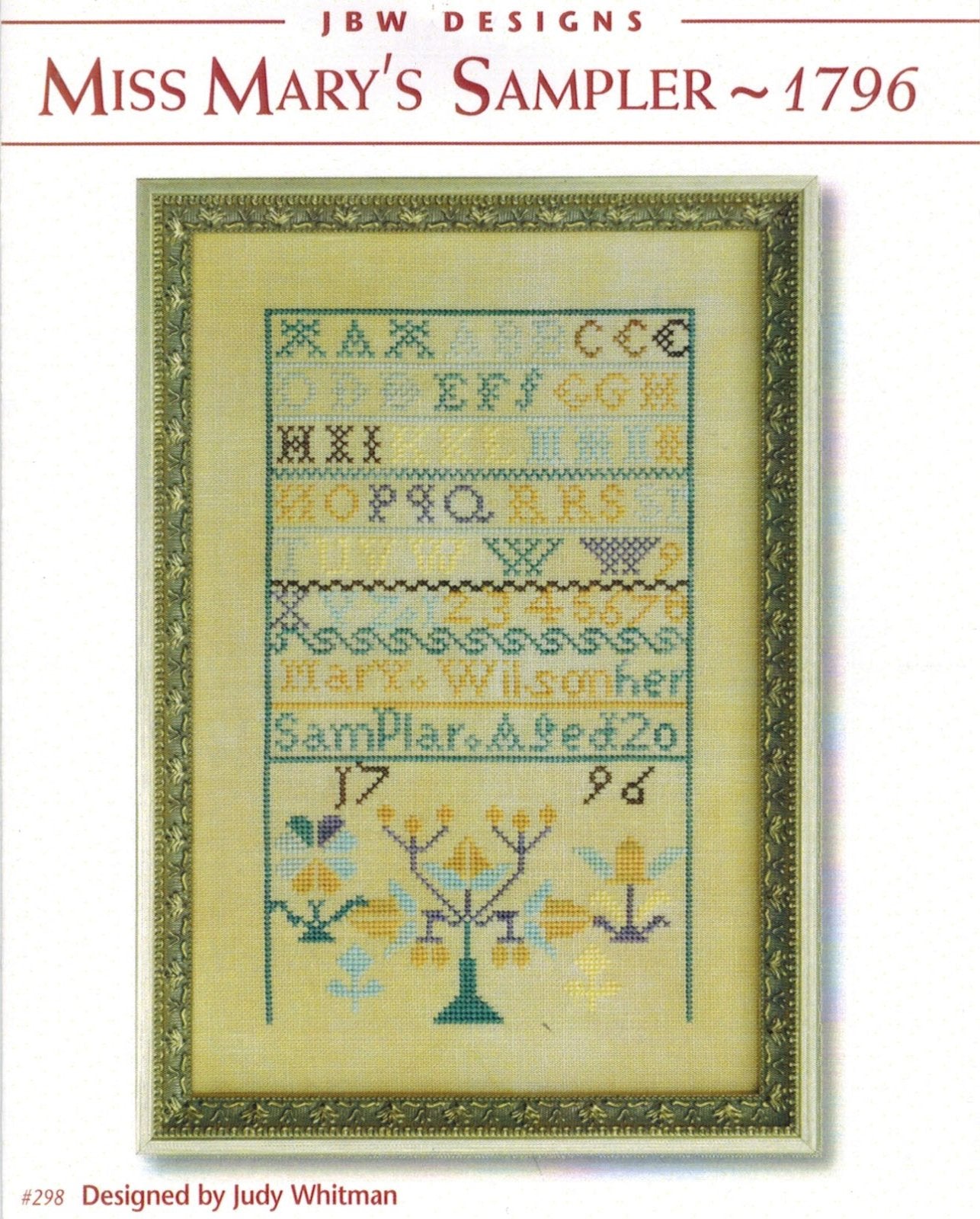 Miss Mary’s Sampler 1796 by JBW Designs – HouseOfStitches